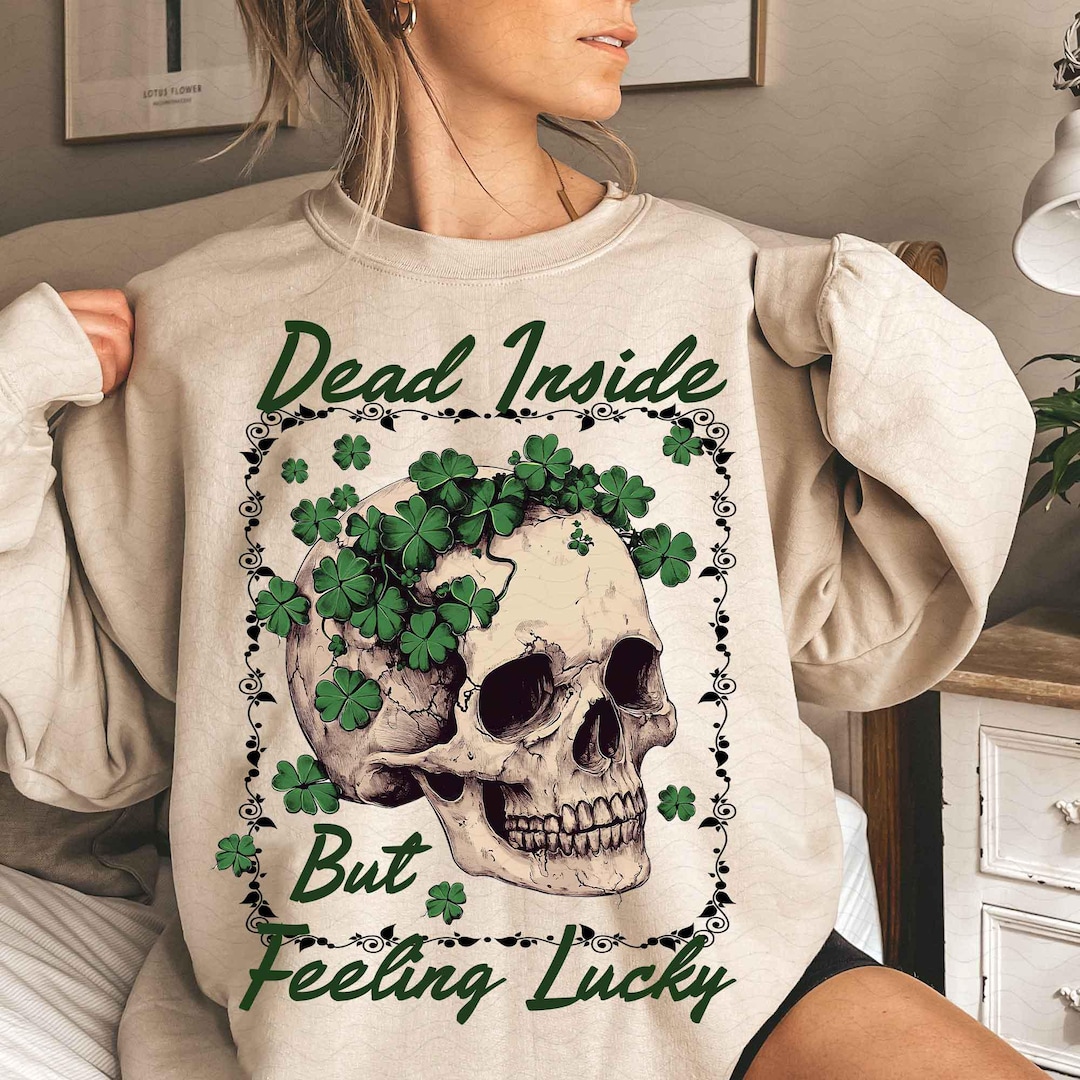 St Patrick Skeleton Png, Dead Inside but Lucky Png, St Patricks Day Png ...