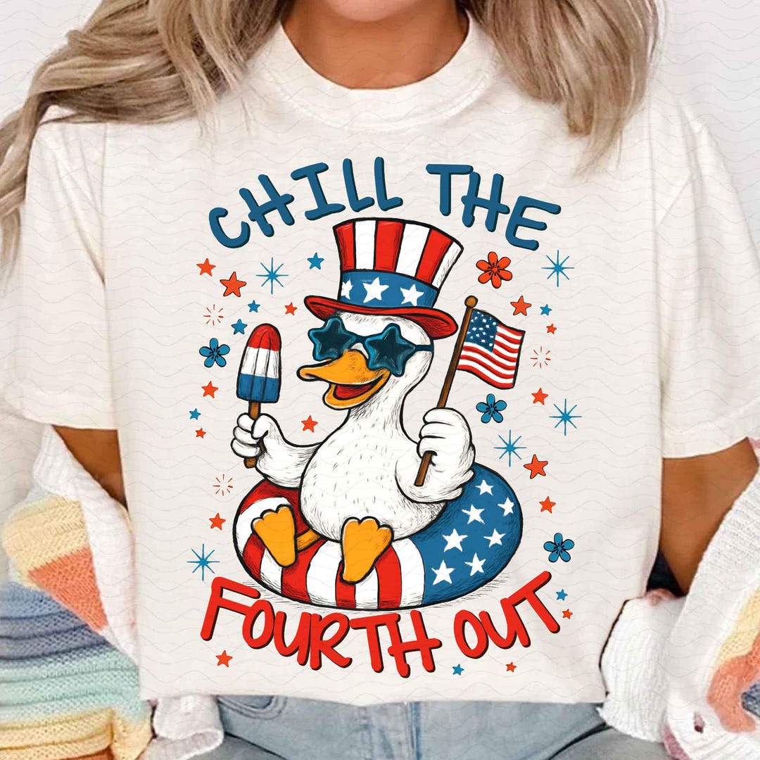 Chill the Fourth Out PNG, Funny Patriotic Goose Png, 4th of July Humor ...