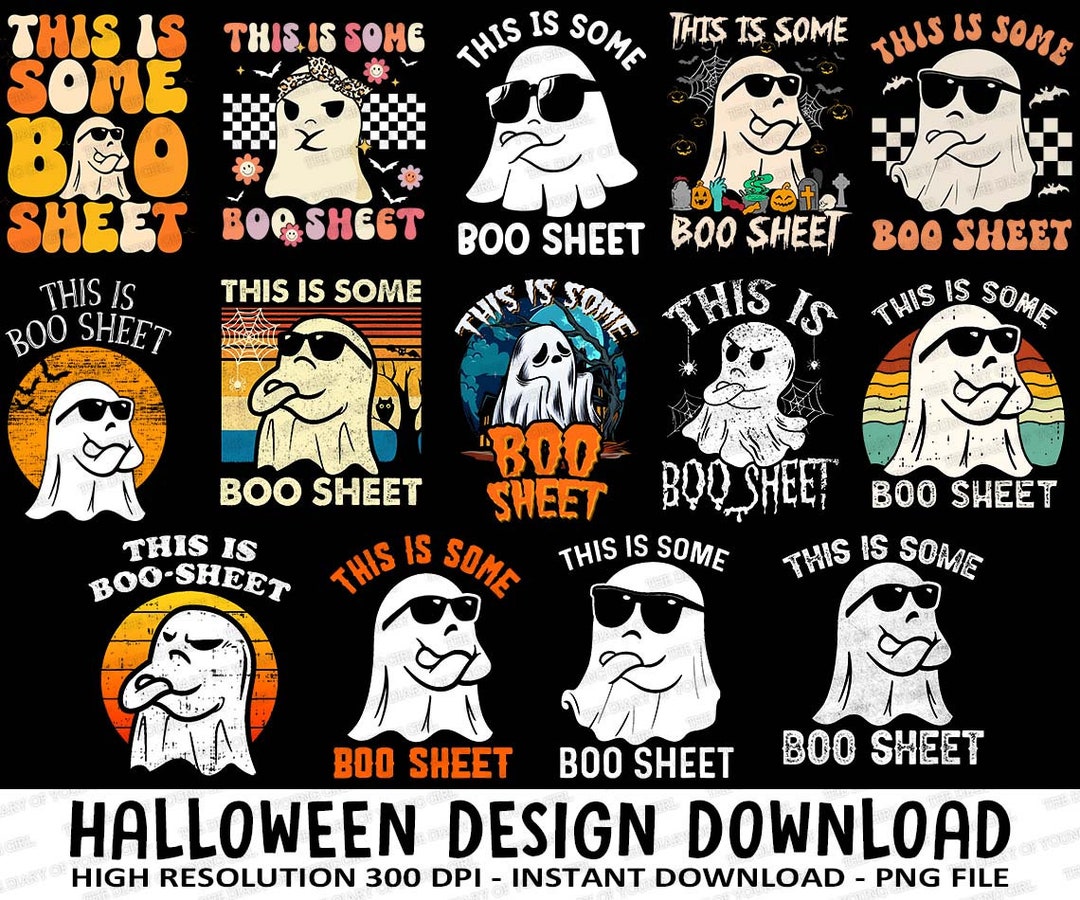 This is Some Boo Sheet Funny Halloween PNG Download, Ghost Halloween ...