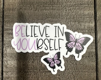 Believe in Yourself Motivational Sticker - Etsy