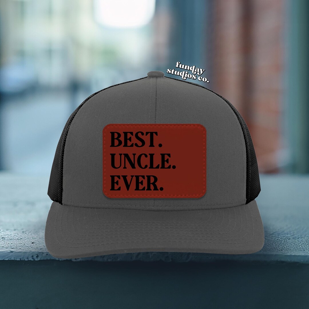 Best Uncle Ever Hat, Uncle Appreciation Trucker Style Hat, Funny Uncle ...