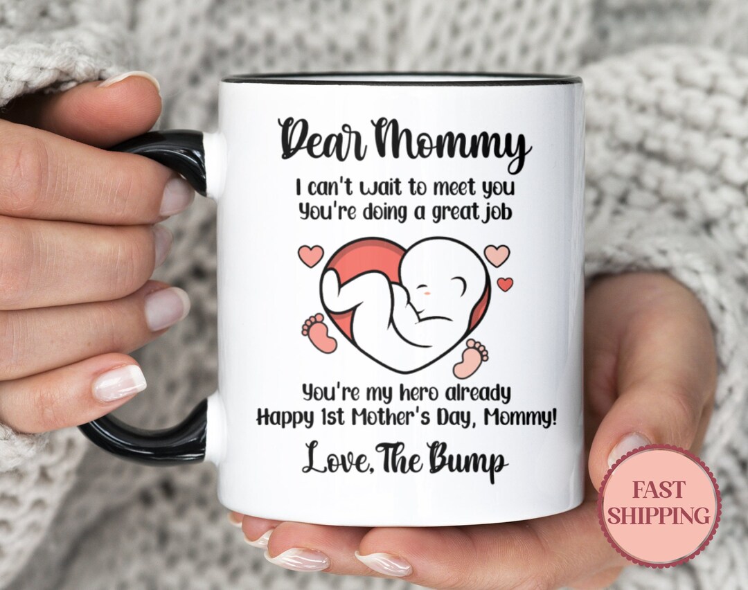 Happy Mother's Day From the Bump Mug •dear Mommy Mug •to Mommy From the ...