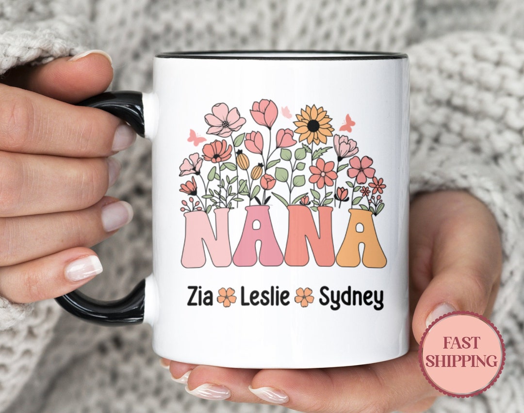 Personalized Nana Mug •mother's Day Gift for Nana •cute Flower Mug From ...