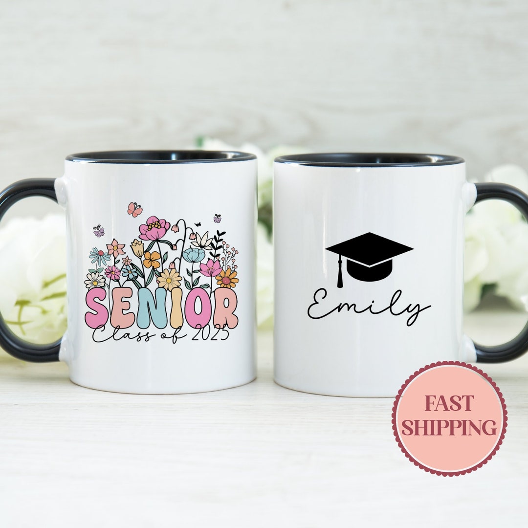 Senior Class of 2025 Coffee Cup, Graduating Senior Mug, Custom Grad Mug ...