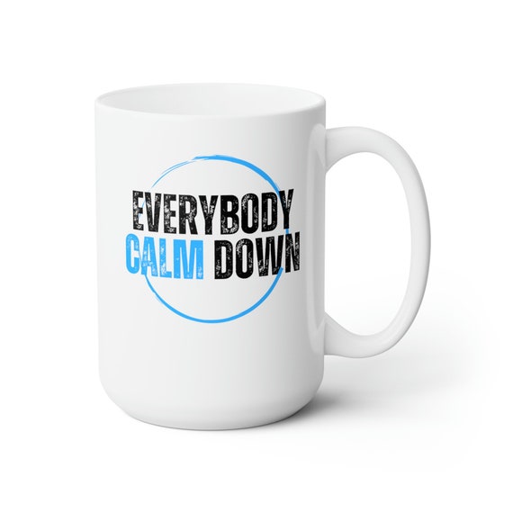Everybody Calm Down