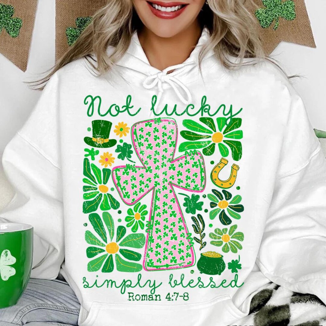 Boho St Patricks Day PNG, Not Lucky Simply Blessed Roman 4:7-8 Png ...
