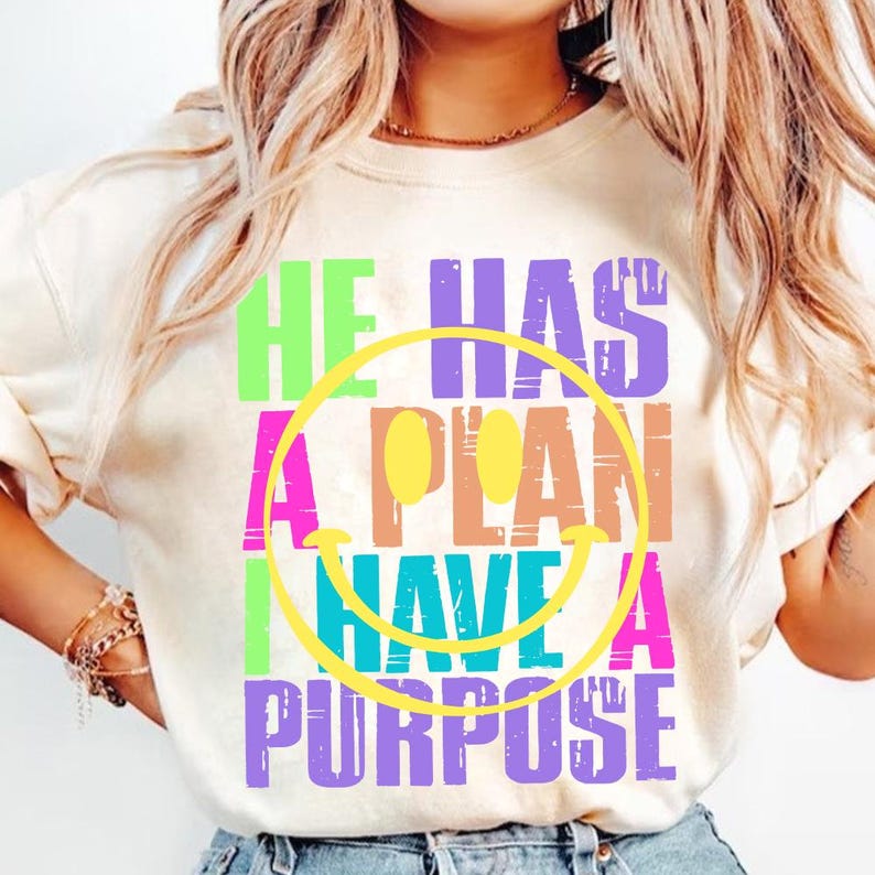 Christian PNG, Smiley Png, He Has a Plan I Have a Purpose Jesus Png ...