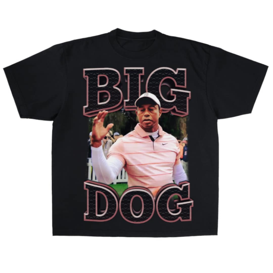Tiger Woods Meme "big Dog" T-shirt - Etsy