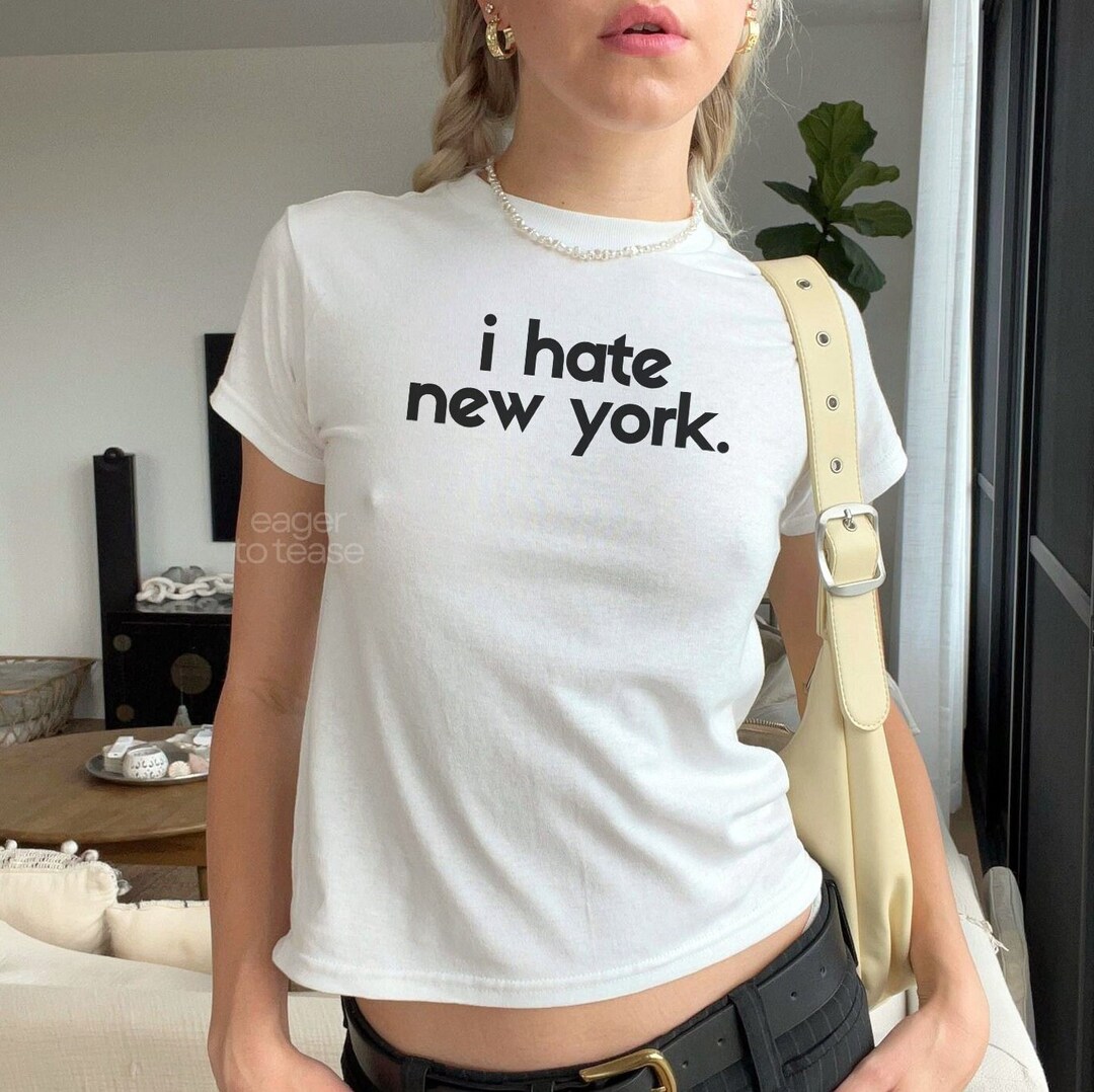 I Hate New York Slogan 90s Baby Tee | Lightweight Unisex Cotton T-shirt ...
