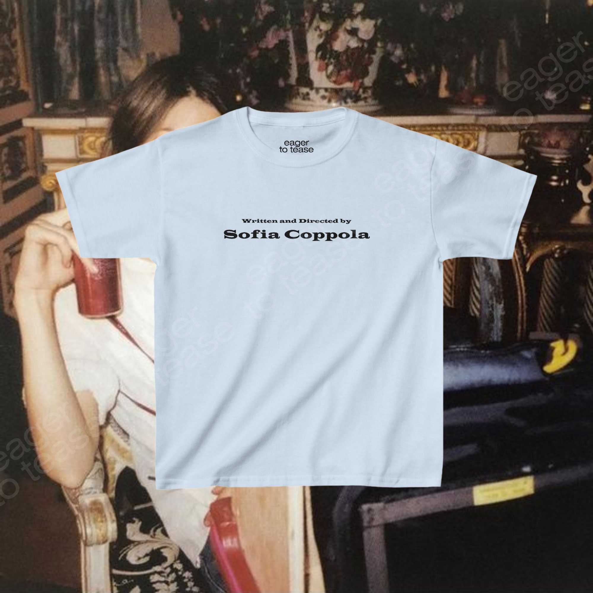 Written and Directed by Sofia Coppola Baby Tee | Priscilla Movie Font ...