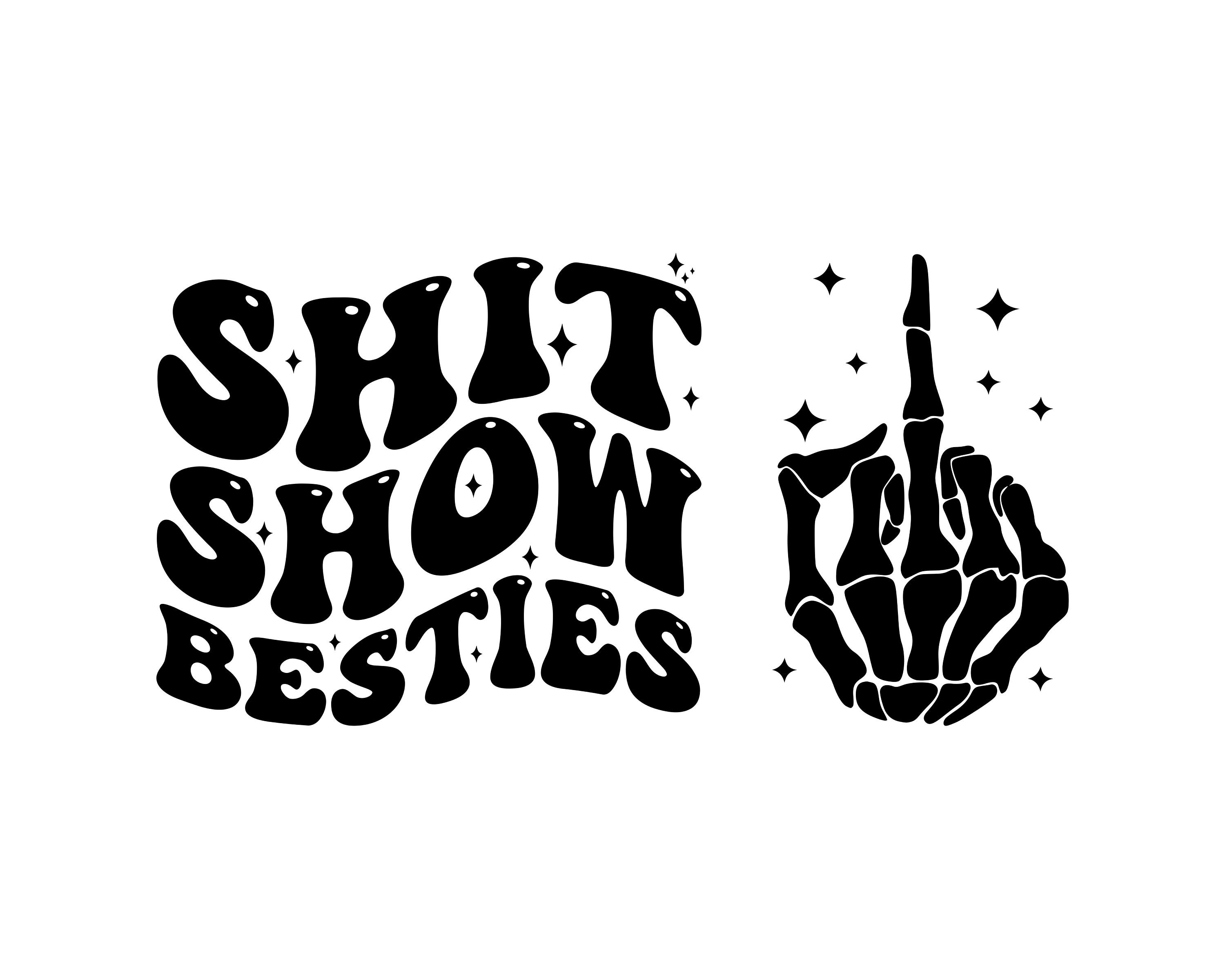 Shit Show Besties Svg Trendy Bestie Svg Funny Quote Svg - Etsy