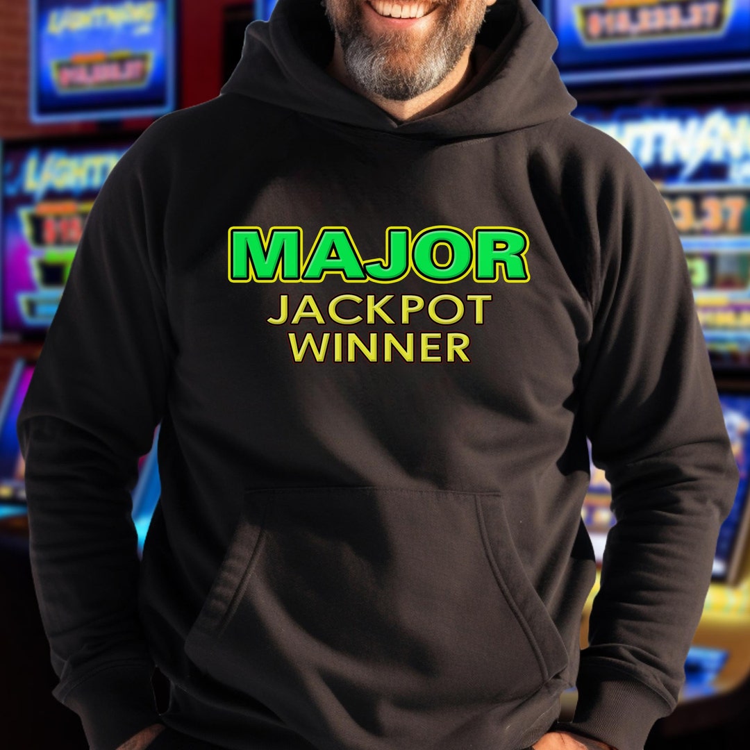 Major Jackpot Hoodie, Slots, Slot Machine, Major Jackpot, Slot Hoodie ...