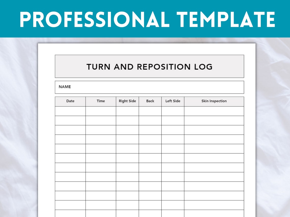 Turn and Reposition Log, Patient Positioning and Turn Chart, Patient ...