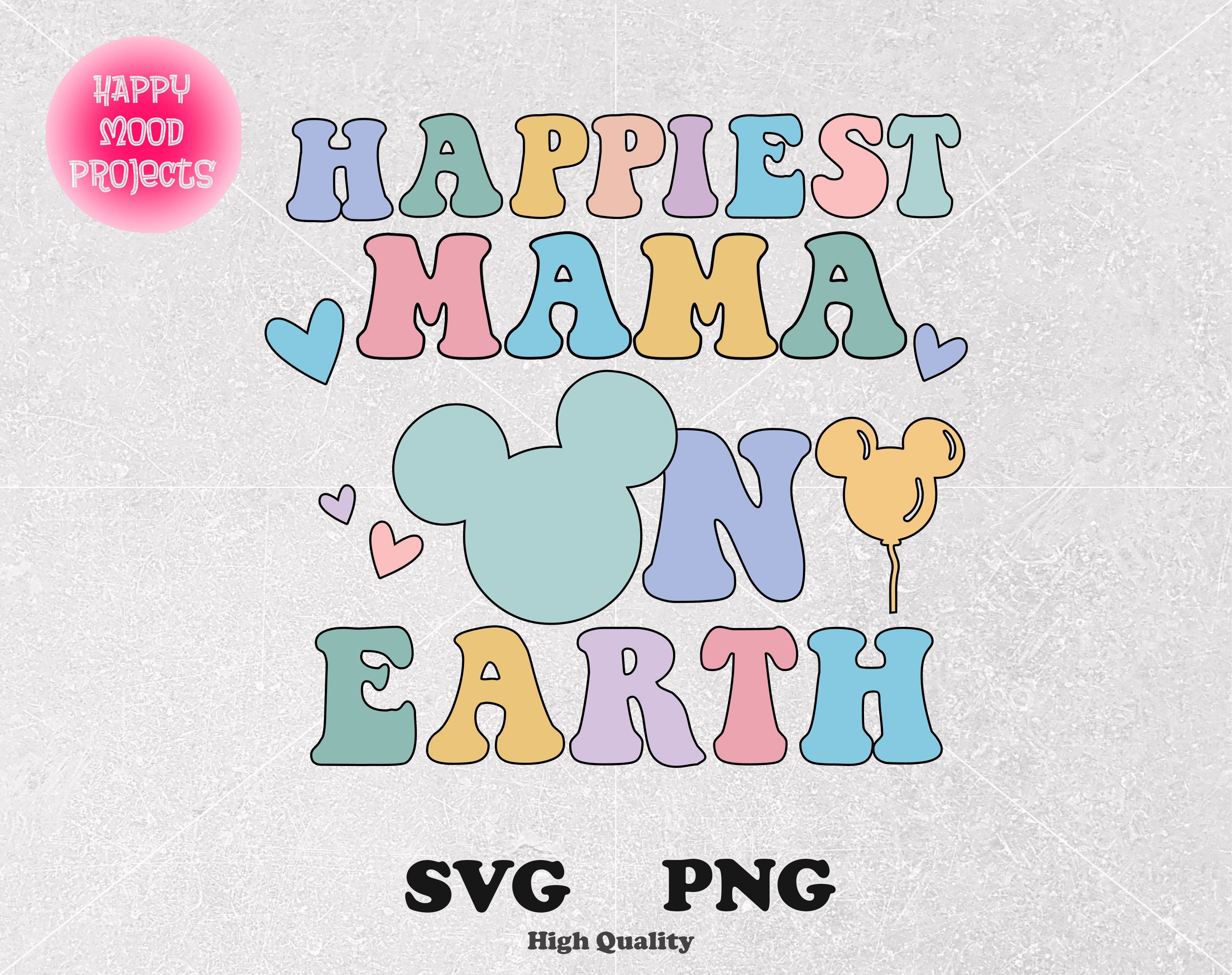 Happiest Mama on Earth Svg Png, Family Vacation Trip Svg, Cricut ...