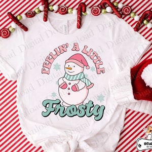 Feelin' A Little Frosty With Snowman, Winter Holiday Season, Groovy ...