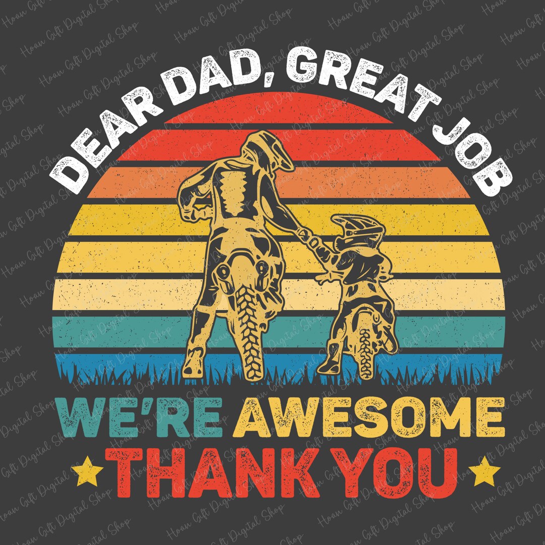 Dear Dad Great Job We're Awesome Thank You Png, Father's Day Png, Dad ...