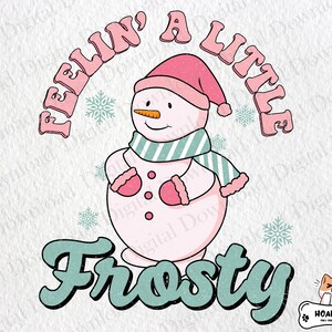 Feelin' A Little Frosty With Snowman, Winter Holiday Season, Groovy ...