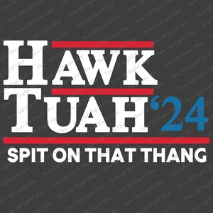 Hawk Tuah Spit on That Thing Svg, Viral Shirt, Funny Design Svg, Hauk ...