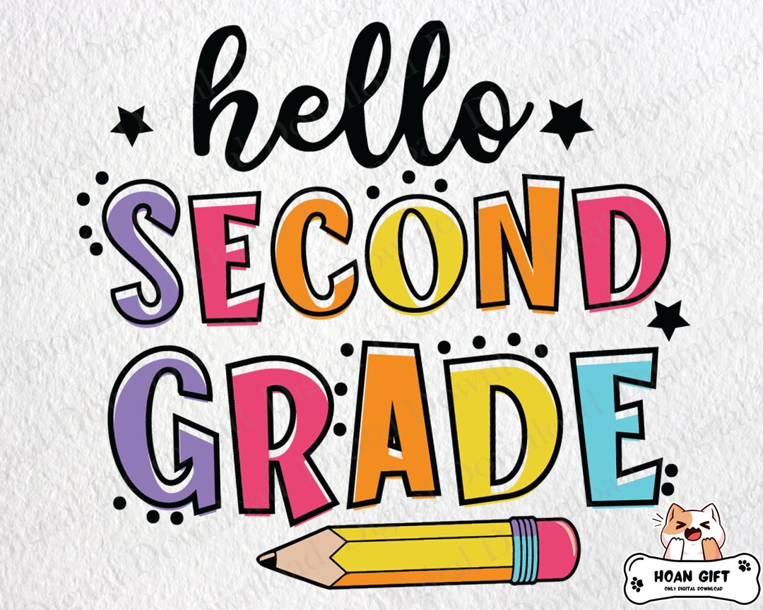 Hola segundo grado Svg, 1er día de clases Svg, Regreso a la escuela SVG ...