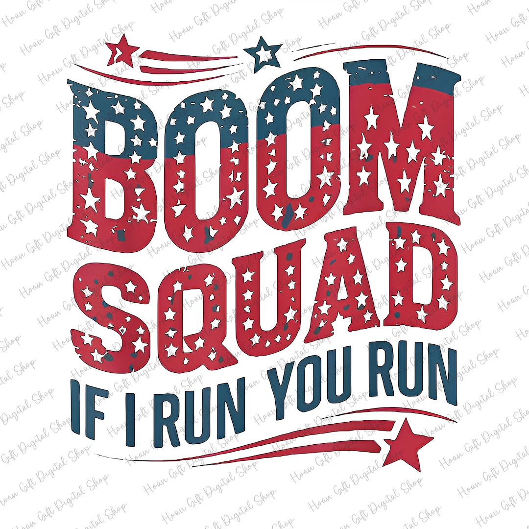 Boom Squad 4th of July Png, Happy Fourth of July Png, Independence Day ...