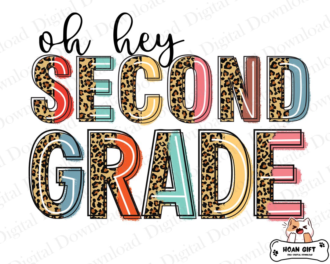 Oh Hey Second Grade Leopard Png, Back to School Png, Oh Hey 2nd Grade ...