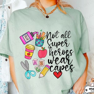 Not All Super Heroes Wear Capes Png, Teacher's Day Png, Teacher ...