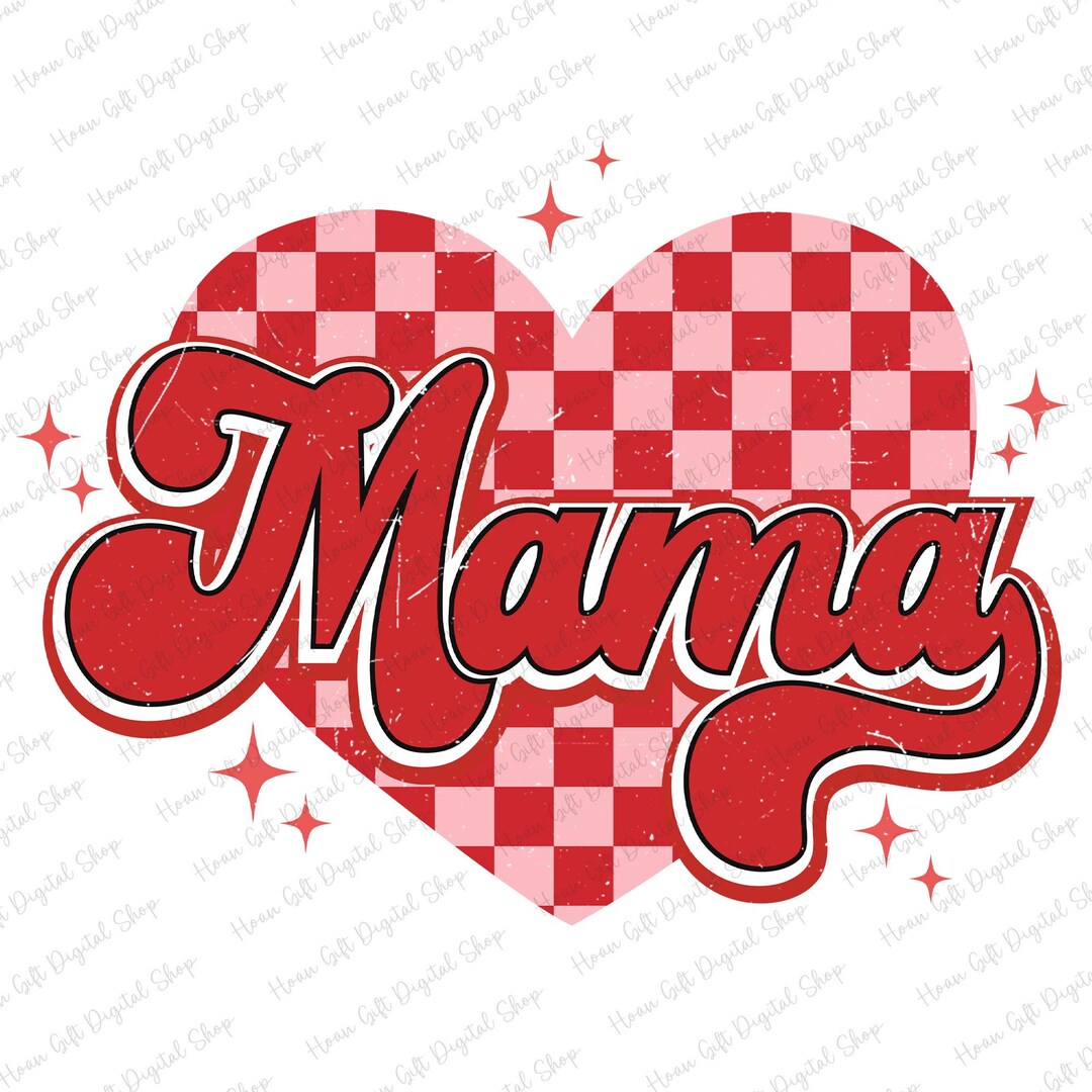 Mama Valentine Png, Red Heart Design Png, Mama Checkered Design Png ...