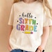 Hello Sixth Grade Svg, 1st Day of School Svg, Back to School SVG, Hello ...