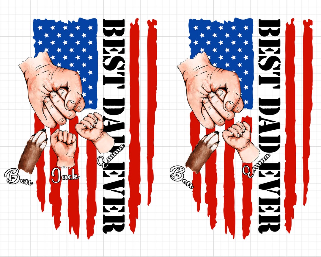 Personalized Best Dad Ever Png for Fathers Day Fist Bump Set Flag ...