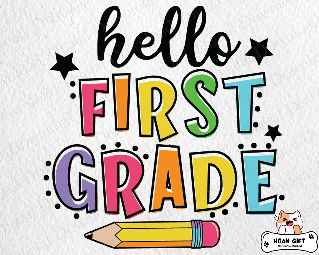 Hello First Grade Svg, 1st Day of School Svg, Back to School SVG, Hello ...