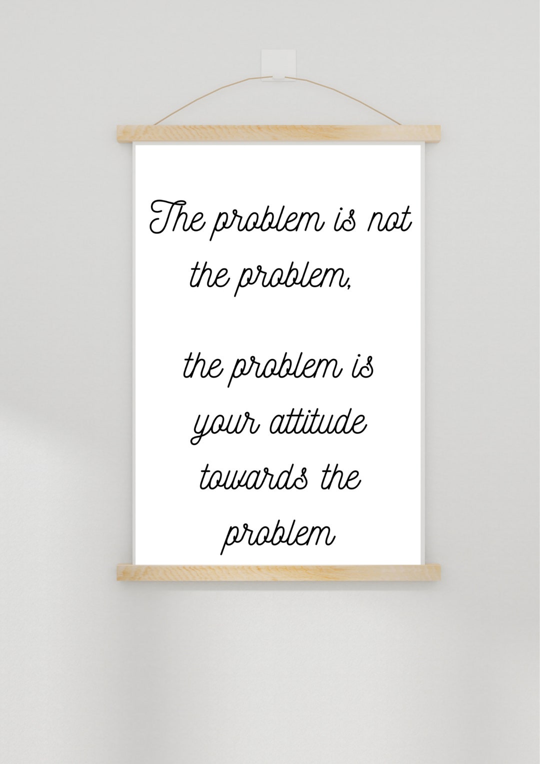 Motivational Quote, Digital Wall Art, Printable Wall Art, the Problem ...