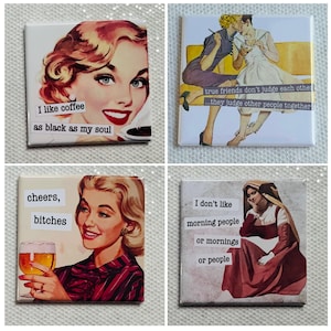 FUNNY QUOTES on MAGNETS, Vintage Ladies, Snarky Sayings, Sassy, Adult ...