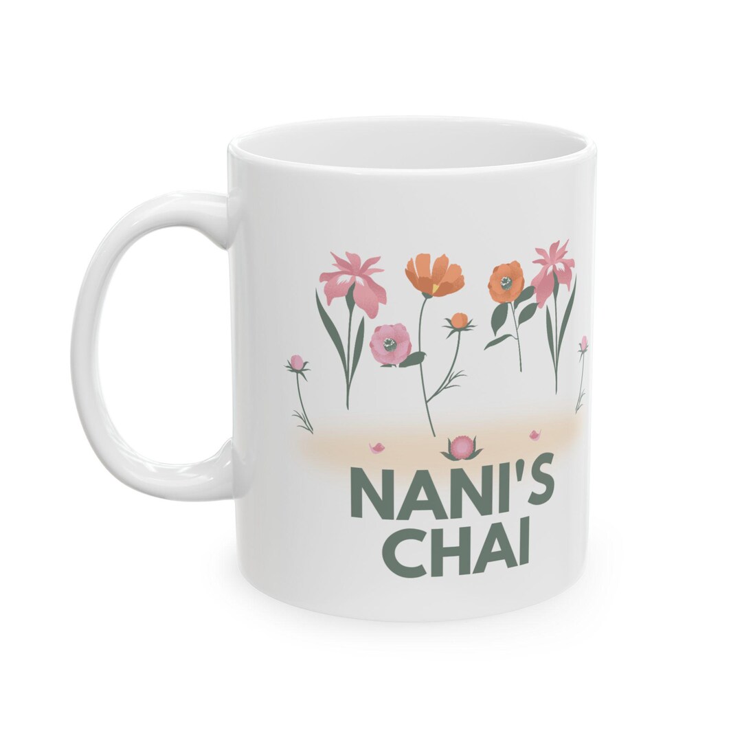 Custom Nani's Chai Floral Mug -personalized Gift for Grandma | South ...