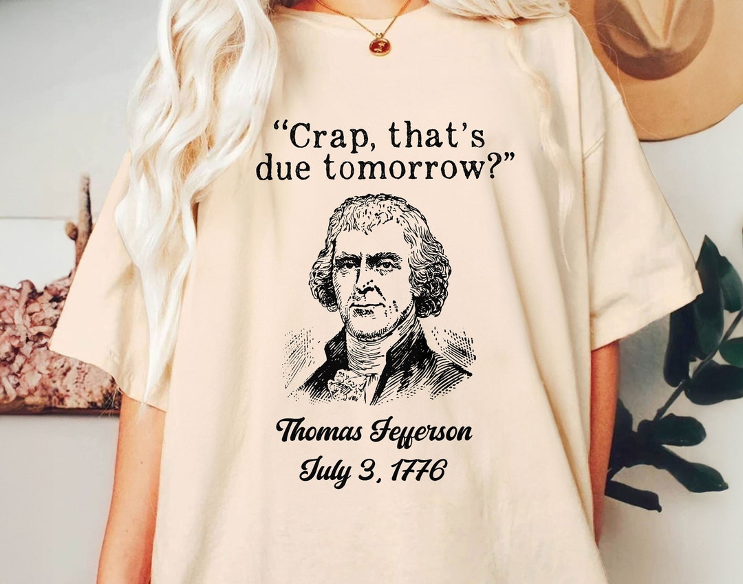 Thomas Jefferson Shirt 1776 Usa History Patriotic Tee, 4th of July ...