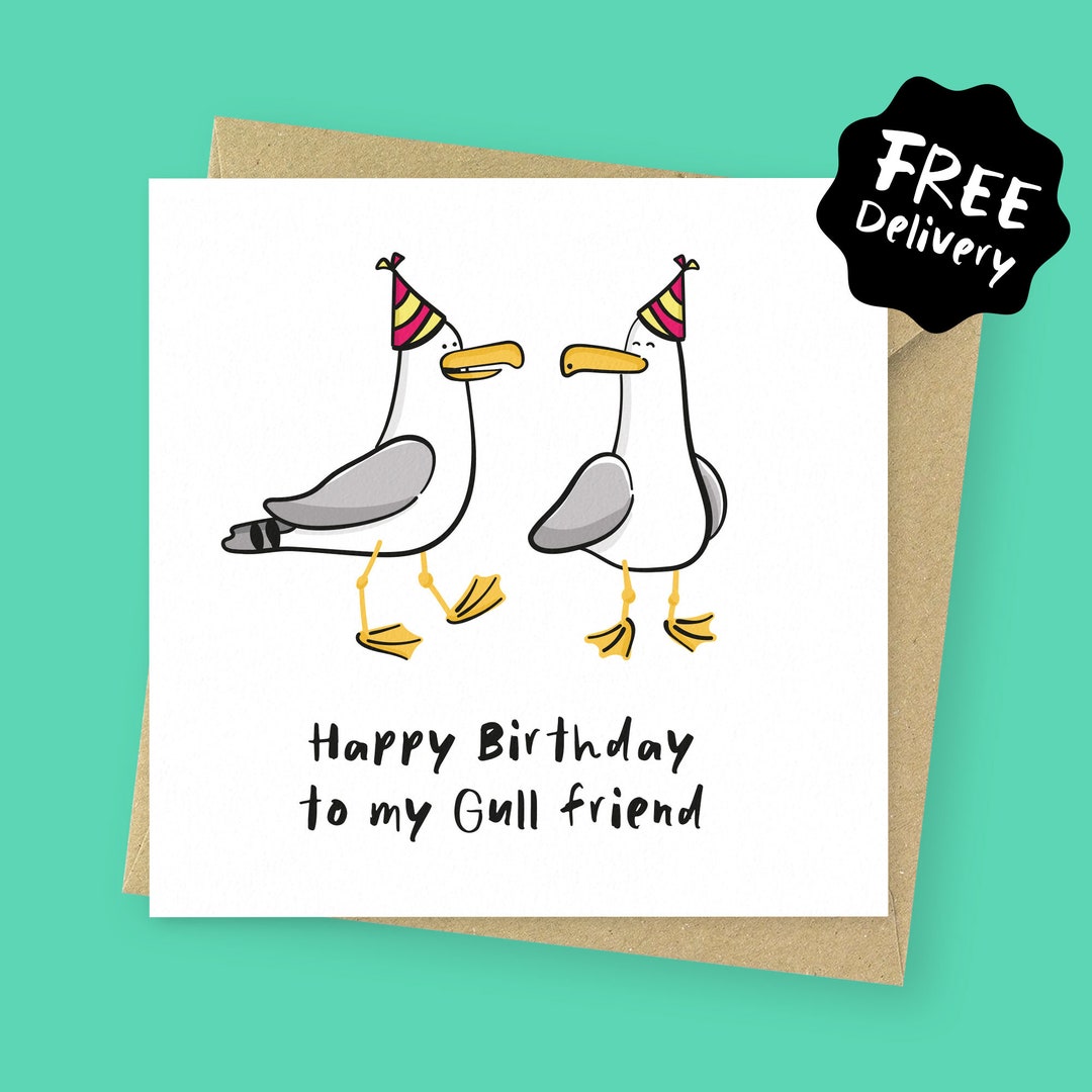 Happy Birthday to My Gull Friend // Funny Pun Birthday Gift for ...