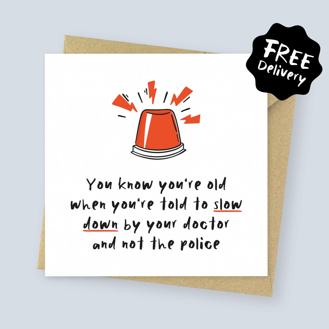 Slow Down Funny Birthday Card // Cute Birthday Card for Him, for Her ...
