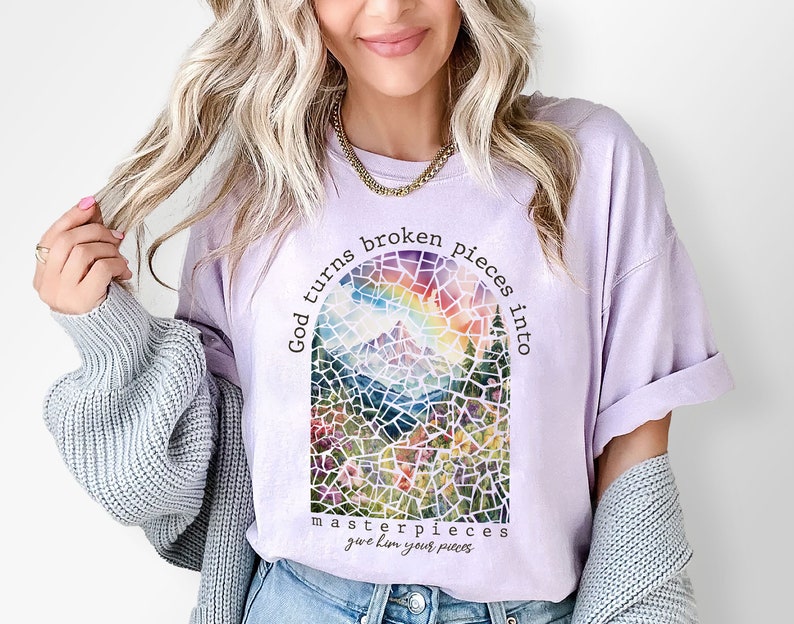 Christian Shirt God Turns Broken Pieces Into Masterpieces - Etsy