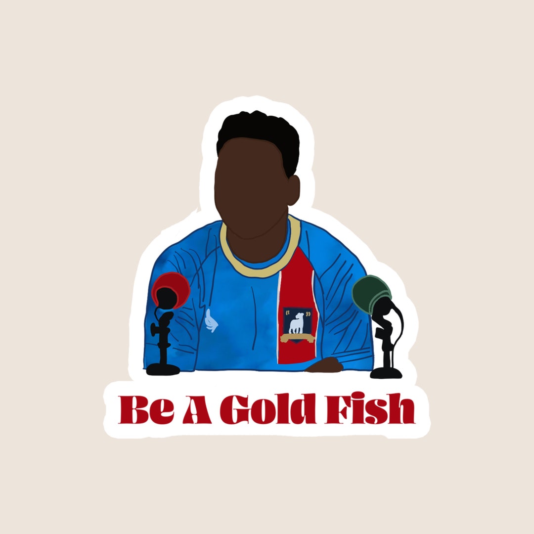Sam Obisanya "be a Goldfish" Sticker - Etsy