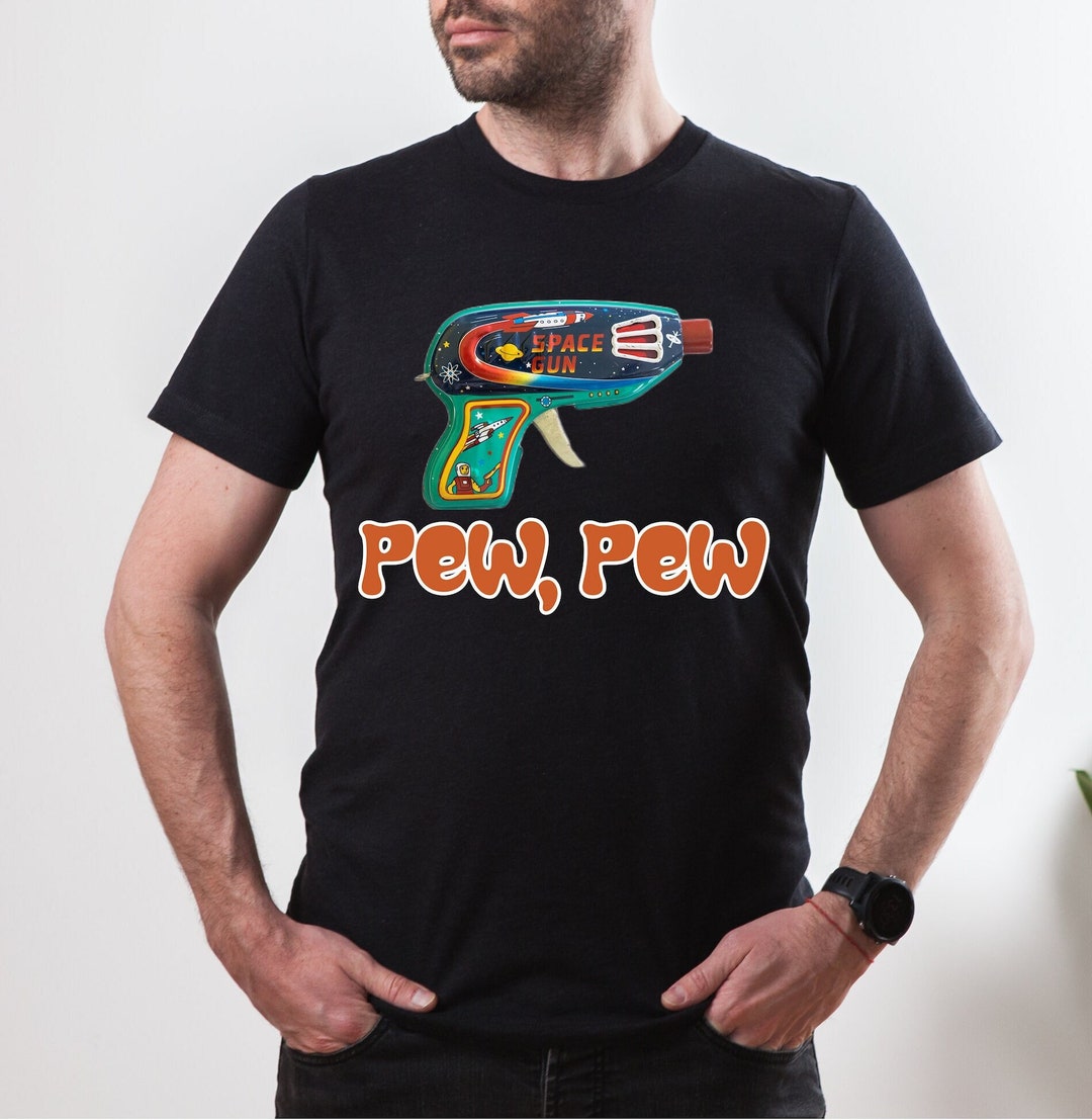Pew Pew Shirt, Funny Tshirt, Nerdy Shirts, Space Gun Robot Shirt ...