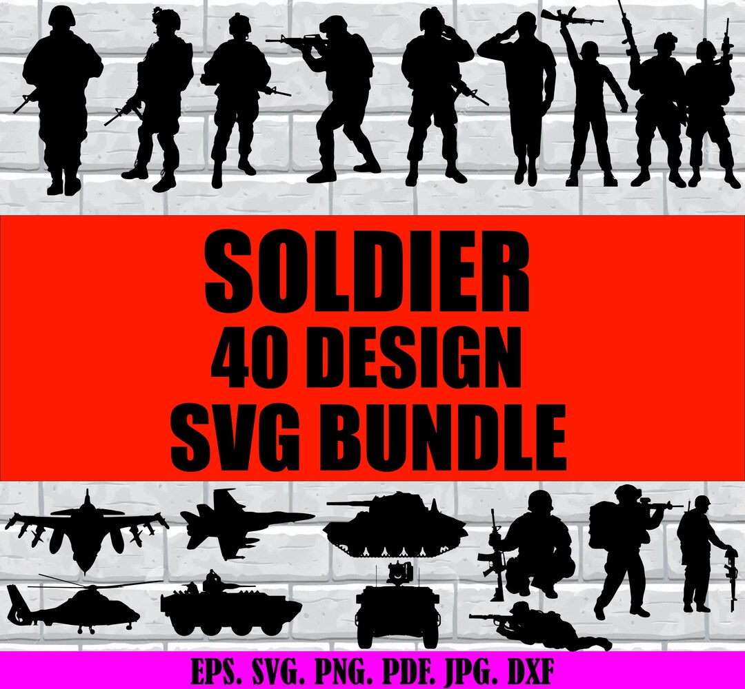 Soldiers Svg Bundle, Army Svg Bundle, Army Soldier Svg, Military SVG Bundle, Military Vector, Us ...