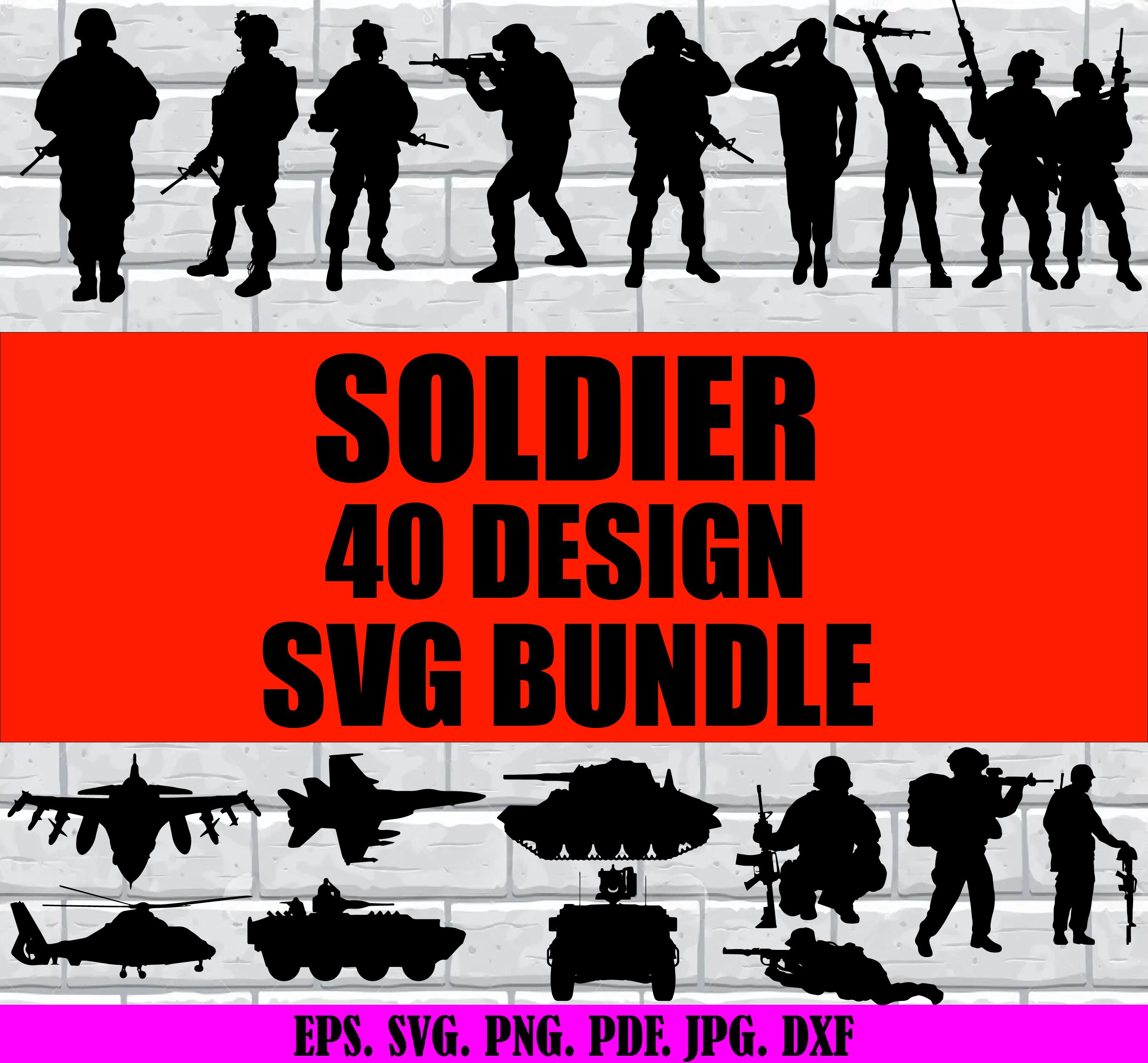 Soldiers Svg Bundle, Army Svg Bundle, Army Soldier Svg, Military SVG ...