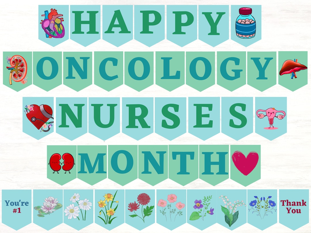 Oncology Nurse Banner Printable / Happy Oncology Nurses Month Hand ...