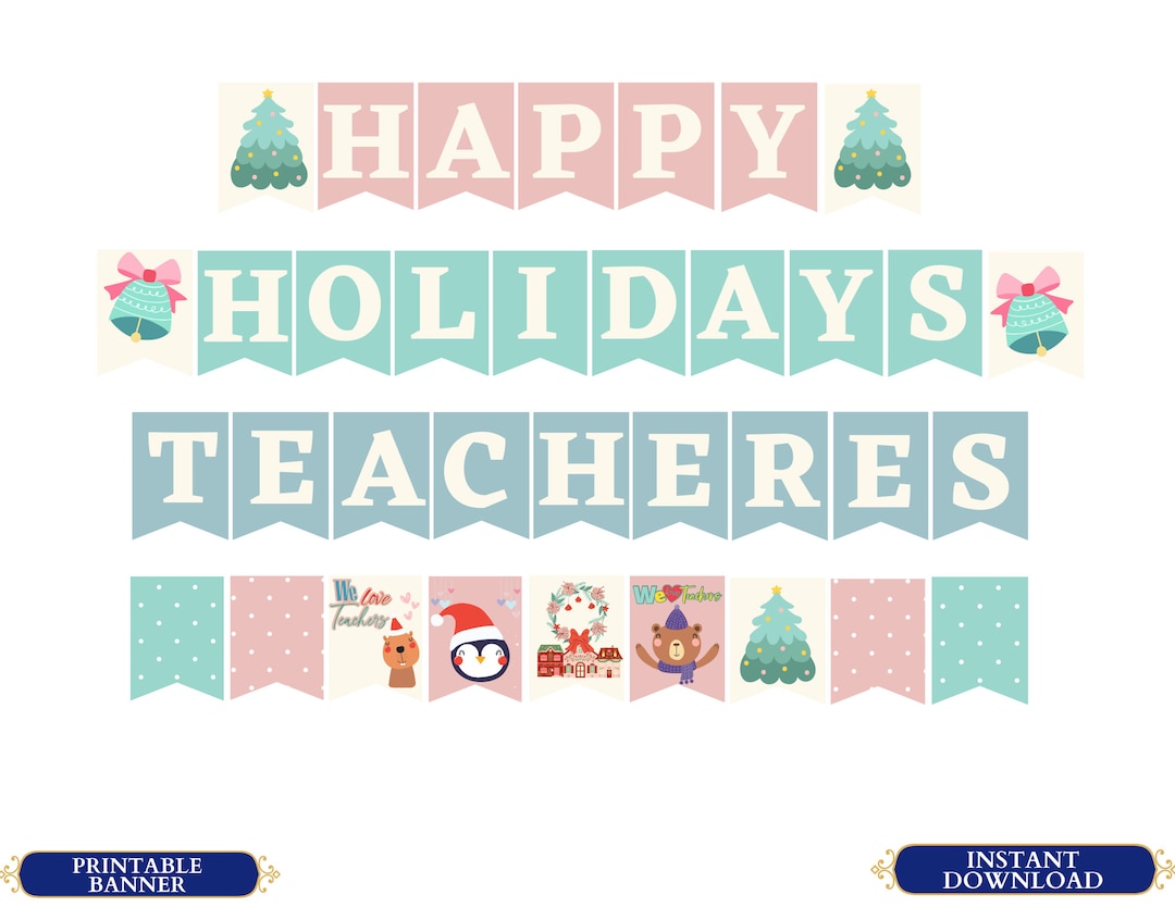 Happy Holidays Teachers Banner Printable / Christmas Teacher Banner ...