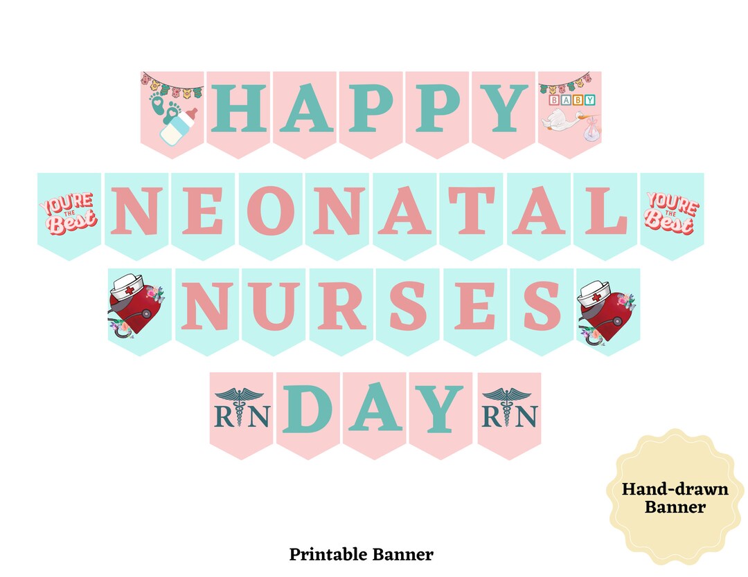 Neonatal Nurses Day Printable Banner / Hand-drawn Happy Neonatal Nurses Day Sign / NICU Nurses ...