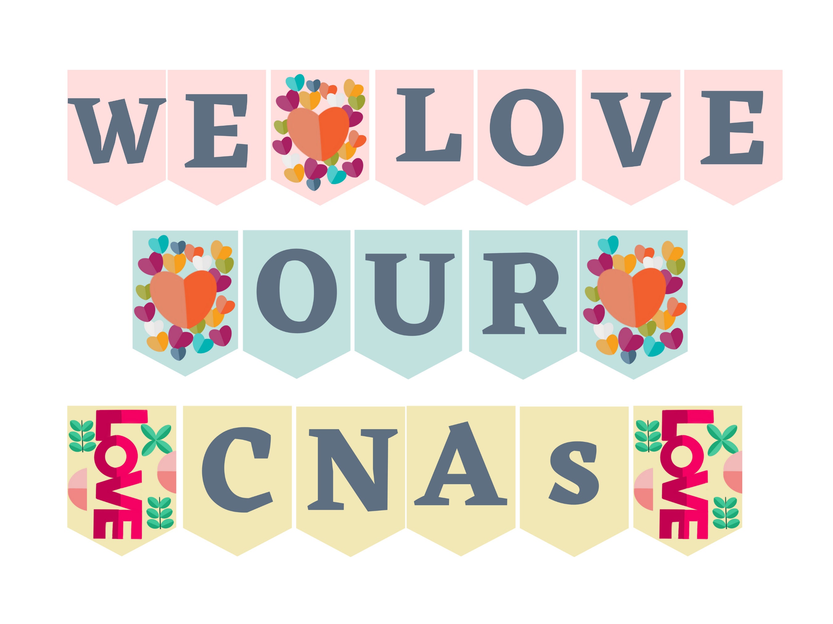 We Love Our Cnas Printable Banner, Certified Nursing Assistant Week ...