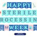 Sterile Processing Week Printable Sign, SPD Week, Central Service Week ...