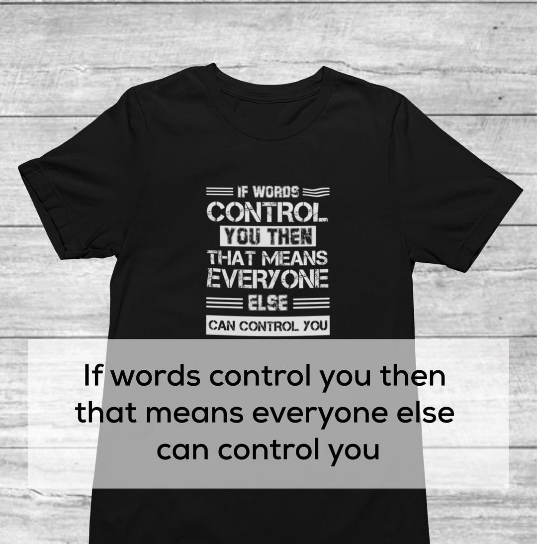 Motivational Quote Tee | Mind Control Shirt | Humorous Quote Printed ...