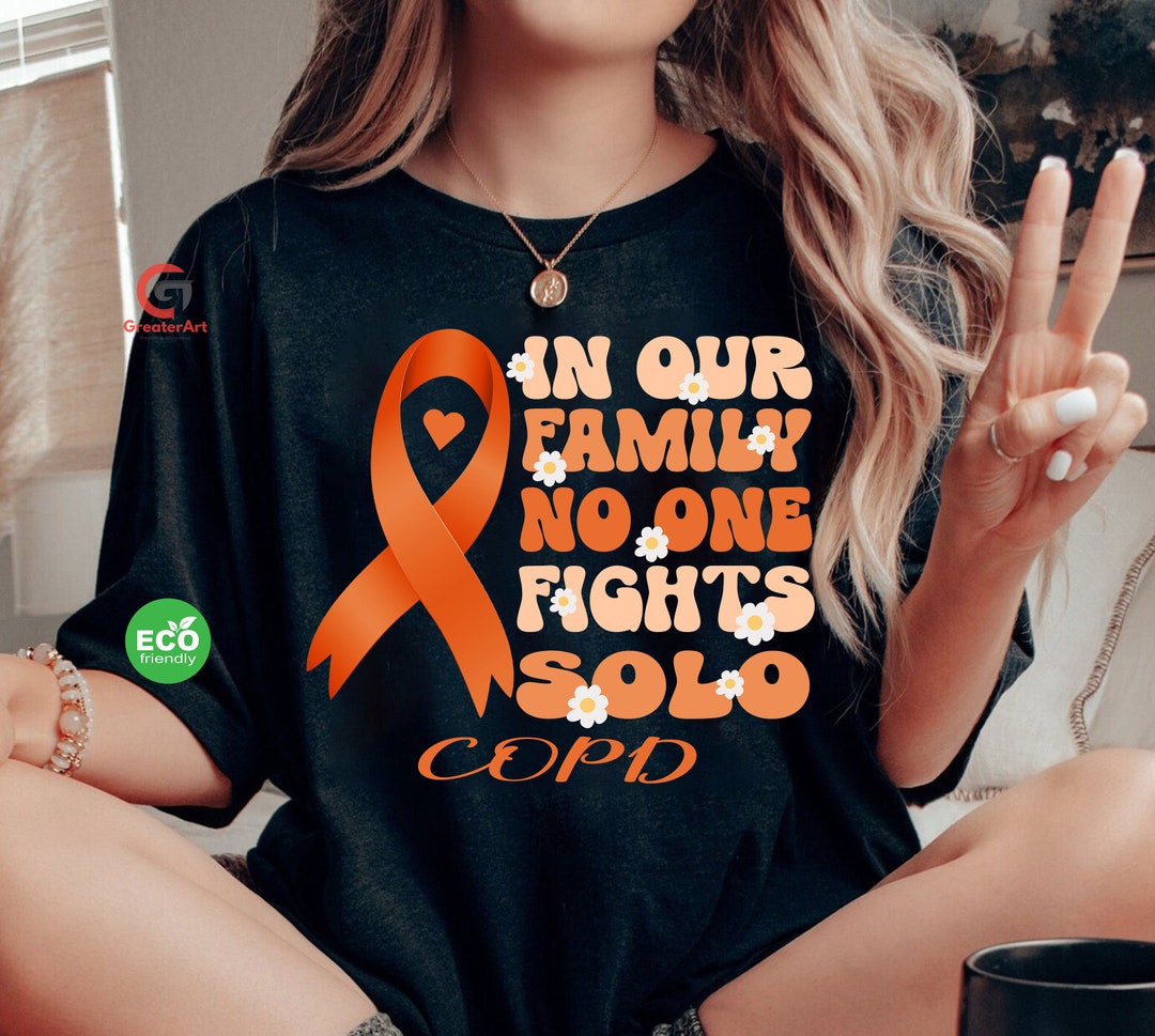 In Our Family No One Fights Solo COPD Awareness Shirt COPD - Etsy
