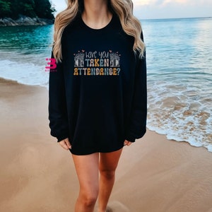 Attendance Secretary Shirt, Have You Taken Attendance, Attendance Clerk ...