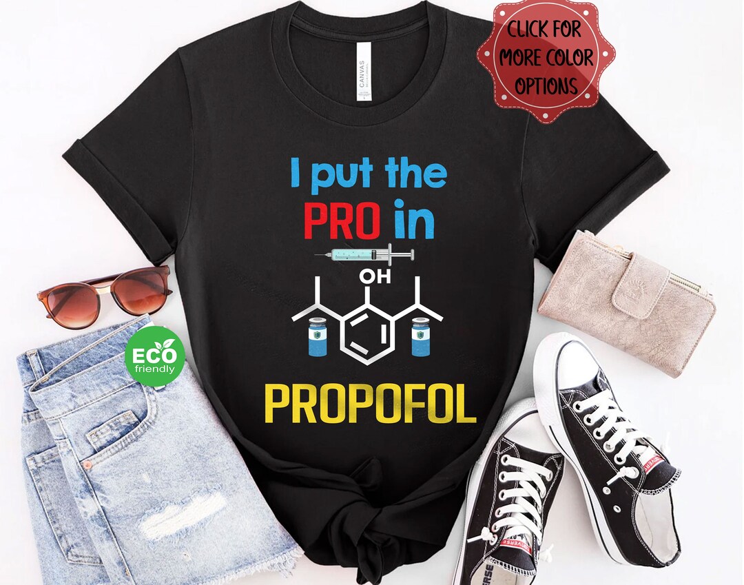 Pro in Propofol Anesthesia Shirt Anesthesiologist Nurse - Etsy